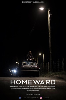 ‎Homeward (2017) directed by Jack Blanch • Film + cast • Letterboxd