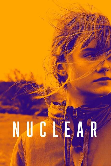 ‎Nuclear (2019) directed by Catherine Linstrum • Reviews, film + cast • Letterboxd