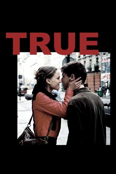 ‎True (2004) directed by Tom Tykwer • Reviews, film + cast • Letterboxd