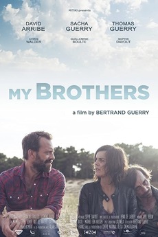 ‎My Brothers (2018) directed by Bertrand Guerry • Reviews, film + cast ...