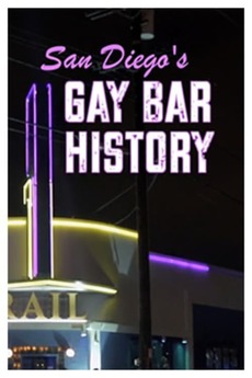 ‎San Diego's Gay Bar History (2018) directed by Paul Detwiler • Reviews ...