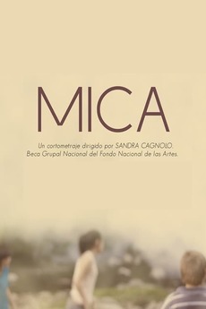 ‎Mica (2018) directed by Sandra Ruth Cagnolo • Film + cast • Letterboxd