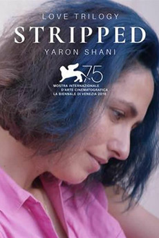 ‎Stripped (2018) directed by Yaron Shani • Reviews, film + cast • Letterboxd