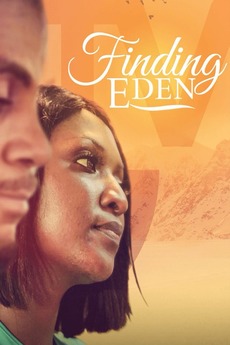 ‎Finding Eden (2017) directed by Sobe Charles Umeh • Film + cast • Letterboxd