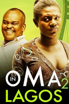 ‎Oma in Lagos II (2016) directed by Tchidi Chikere • Film + cast • Letterboxd
