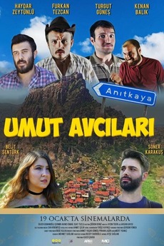 ‎Umut Avcıları (2018) directed by İlker Çavga • Film + cast • Letterboxd