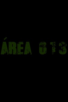 ‎Área 013 (2018) directed by Ranielle Souza • Film + cast • Letterboxd
