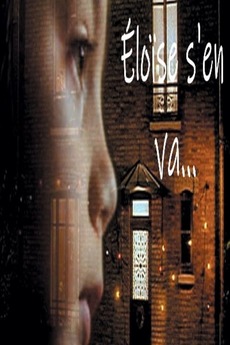 ‎Eloise is leaving... (2003) • Film + cast • Letterboxd