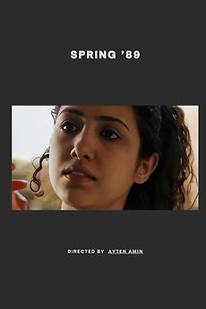 ‎Spring '89 (2009) directed by Ayten Amin • Reviews, film + cast ...