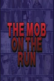 ‎Mob on the Run (1987) directed by T.W. Gilbride • Film + cast • Letterboxd