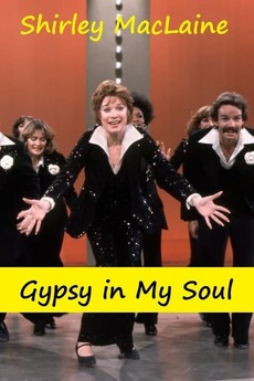 ‎Shirley MacLaine: Gypsy in My Soul (1976) directed by Tony Charmoli ...
