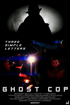 ‎Ghost Cop (2017) directed by Jesse Monday • Film + cast • Letterboxd