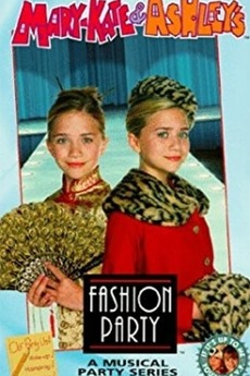 ‎You're Invited to Mary-Kate & Ashley's Fashion Party (1999) directed ...