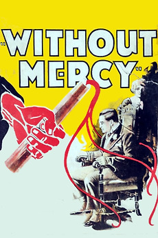 ‎Without Mercy (1925) directed by George Melford • Reviews, film + cast ...