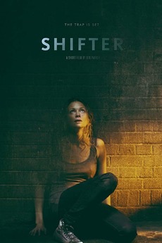 ‎Shifter (2011) directed by Ben Parker • Reviews, film + cast • Letterboxd