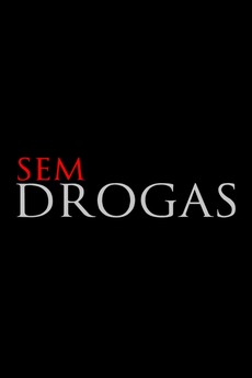 ‎Sem Drogas - A Jornada De Um Fisiculturista Natural (2017) directed by ...