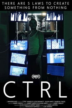 ‎CTRL (2018) directed by Harry Lindley • Reviews, film + cast • Letterboxd