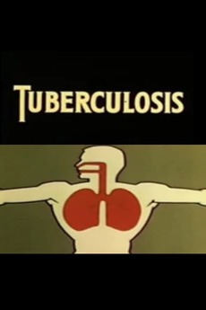 ‎Tuberculosis (1945) • Reviews, film + cast • Letterboxd