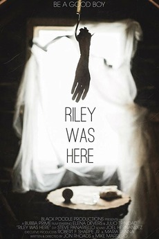 ‎Riley Was Here (2018) directed by Mike Marrero, Jon Rhoads • Reviews ...