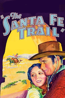‎The Santa Fe Trail (1930) directed by Otto Brower, Edwin H. Knopf ...