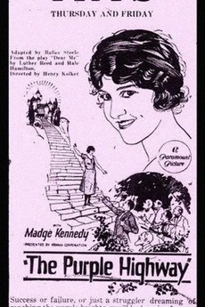 ‎The Purple Highway (1923) directed by Henry Kolker • Reviews, film ...