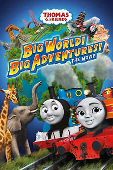 ‎Thomas & Friends: Big World! Big Adventures! The Movie (2018) directed ...