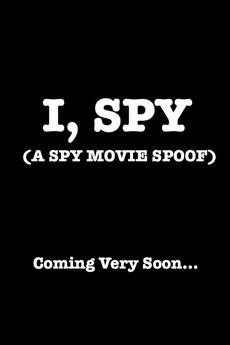 ‎I, SPY (2018) directed by Lucas Higham • Reviews, film + cast • Letterboxd