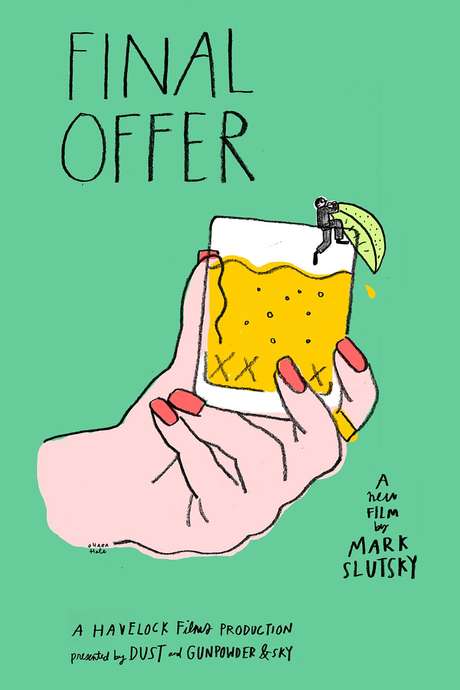 ‎Final Offer (2018) directed by Mark Slutsky • Reviews, film + cast ...