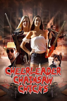 ‎Cheerleader Chainsaw Chicks (2018) directed by Virginia Perfili ...