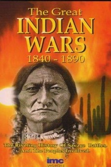‎The Great Indian Wars 1840-1890 (1991) • Reviews, film + cast • Letterboxd