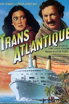 ‎TransAtlantique (1983) directed by Hans-Ulrich Schlumpf • Film + cast • Letterboxd