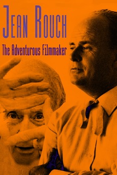 ‎Jean Rouch, The Adventurous Filmmaker (2017) directed by Laurent ...