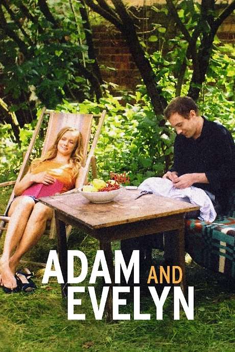 ‎Adam & Evelyn (2018) directed by Andreas Goldstein • Reviews, film ...