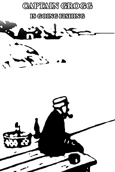 ‎Captain Grogg is Going Fishing (1921) directed by Victor Bergdahl ...