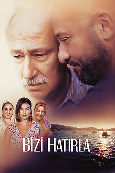 ‎Remember us (2018) directed by Çağan Irmak • Reviews, film + cast ...