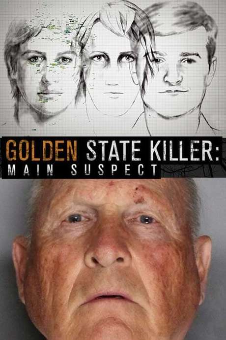 Golden State Killer : Main Suspect (2018) directed by Elizabeth Waller ... Golden State Killer : Main Suspect (2018) directed by Elizabeth Waller ...
