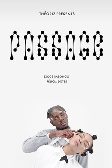 ‎PASSAGE directed by David-Alexandre Chanel • Film + cast • Letterboxd