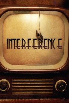 ‎Interference (2013) directed by John Danvoye • Film + cast • Letterboxd