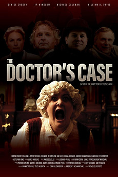 ‎The Doctor's Case (2018) directed by James Douglas • Reviews, film ...