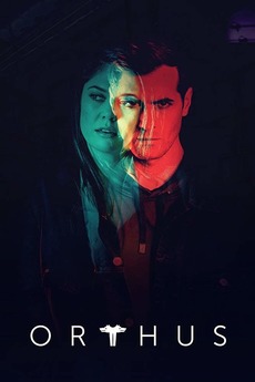 ‎Orthus (2018) directed by Taylor Maxwell • Film + cast • Letterboxd