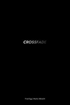 ‎Crossfade (2017) directed by Marlon Albrecht • Film + cast • Letterboxd