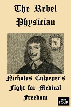 ‎The Rebel Physician: Nicholas Culpeper's Fight For Medical Freedom ...