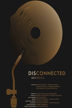 ‎Disconnected (2018) directed by Radovan Petrovikj • Film + cast • Letterboxd