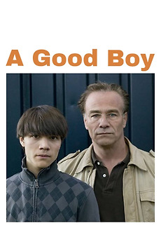 ‎A Good Boy (2008) directed by Torsten C. Fischer • Reviews, film ...