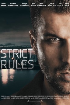 ‎Strict Rules (2017) directed by Alexander Eisenbraun • Film + cast ...
