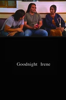 ‎Goodnight Irene (2005) directed by Sterlin Harjo • Reviews, film ...