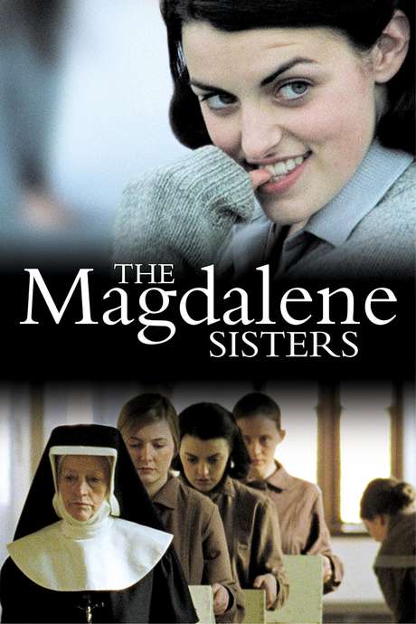 ‎The Magdalene Sisters (2002) directed by Peter Mullan • Reviews, film ...