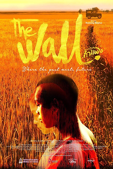 ‎The Wall (2018) directed by Boonsong Nakphoo • Reviews, film + cast • Letterboxd