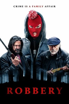 ‎Robbery (2018) directed by Corey Stanton • Reviews, film + cast ...