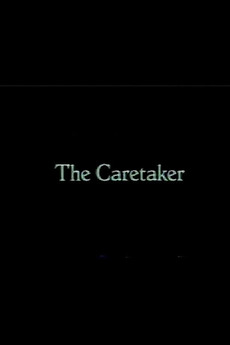 ‎The Caretaker (1981) directed by Kenneth Ives • Film + cast • Letterboxd